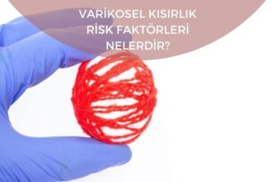 Varikosel kısırlık risk faktörleri - Kısırlık TedavisiKısırlık Tedavisi